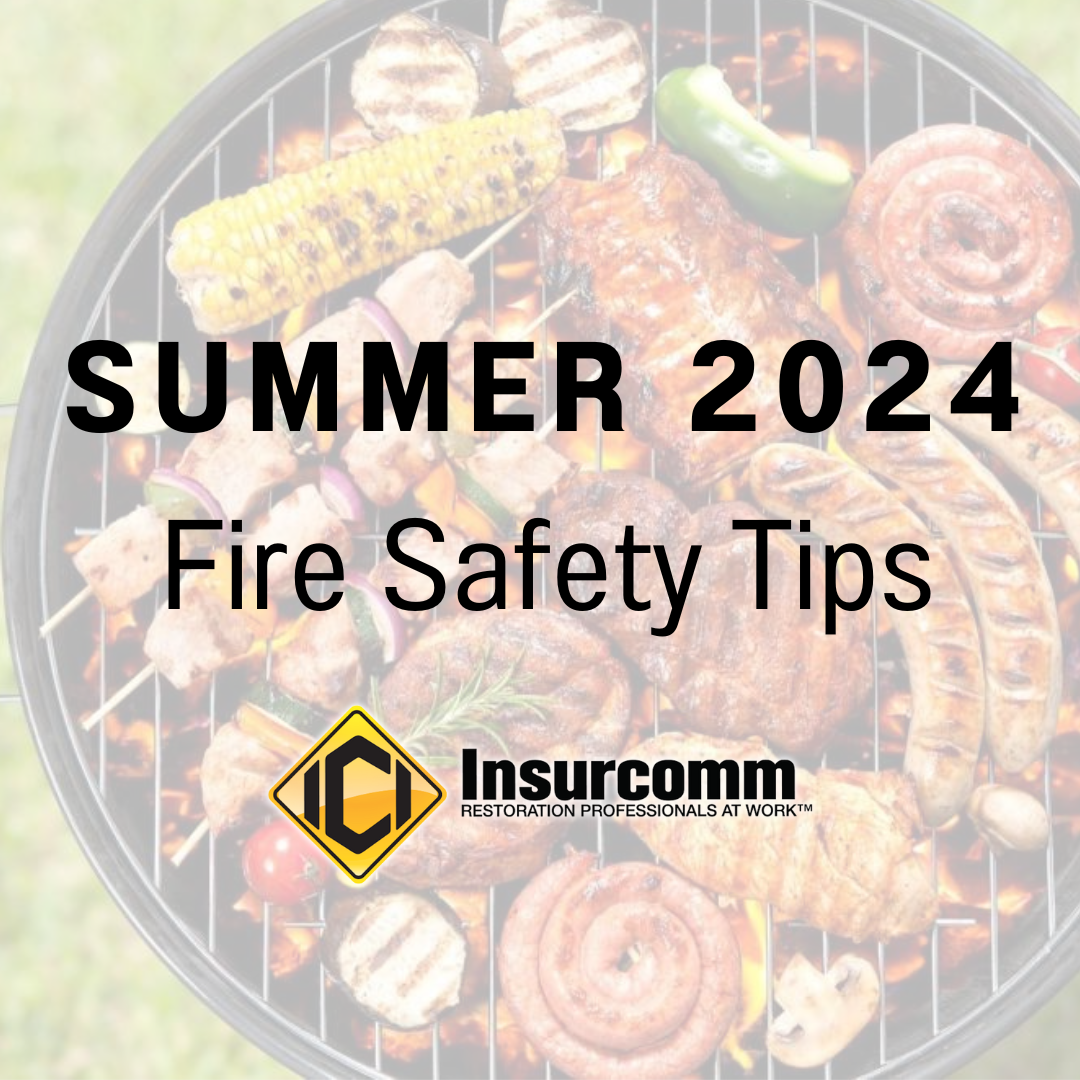 Summer 2024 Top Fire Safety Tips - Insurcomm